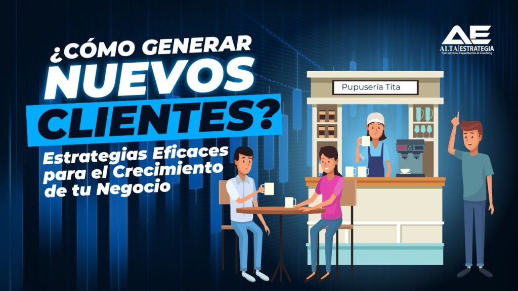 Cómo Generar Nuevos Clientes: Estrategias Eficaces para el Crecimiento ...
